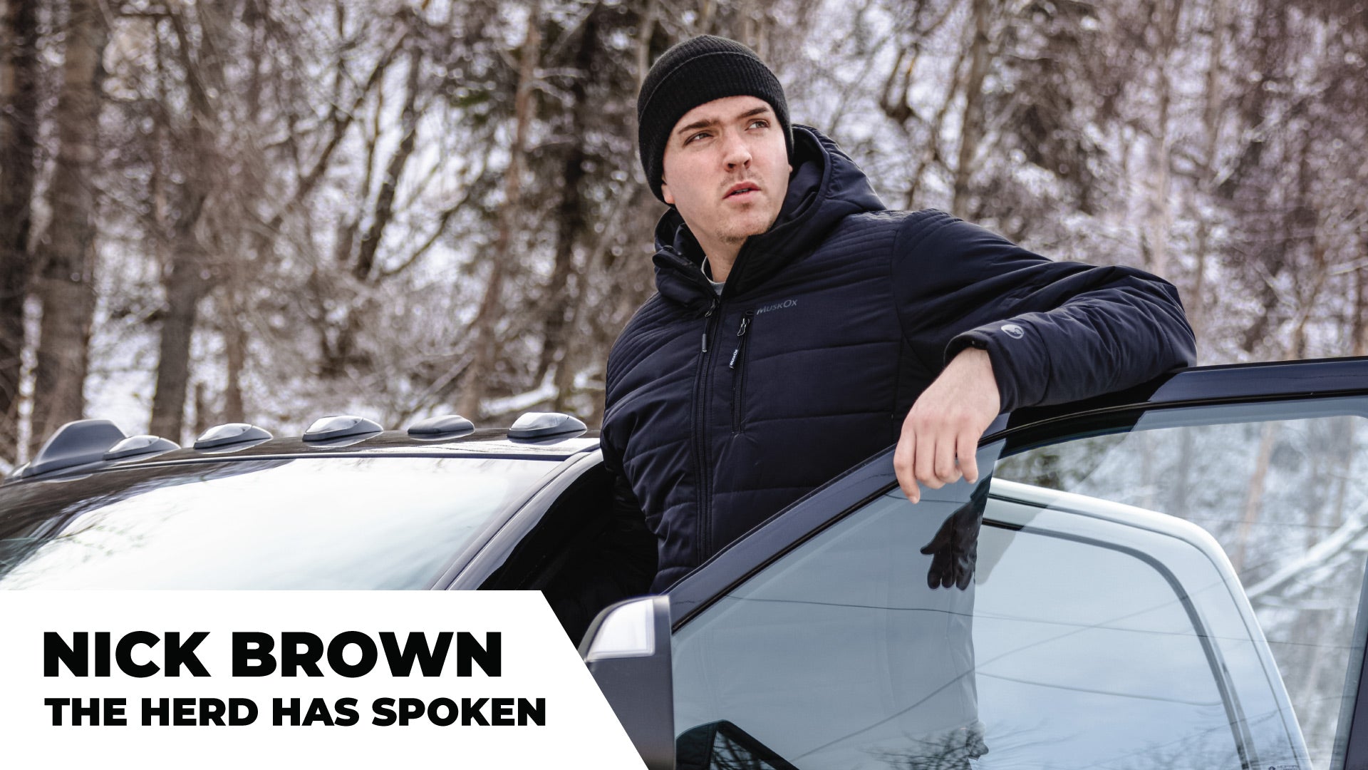 Nick Brown aka NickByNorthwest, Joins The Herd Has Spoken – MuskOx Flannels
